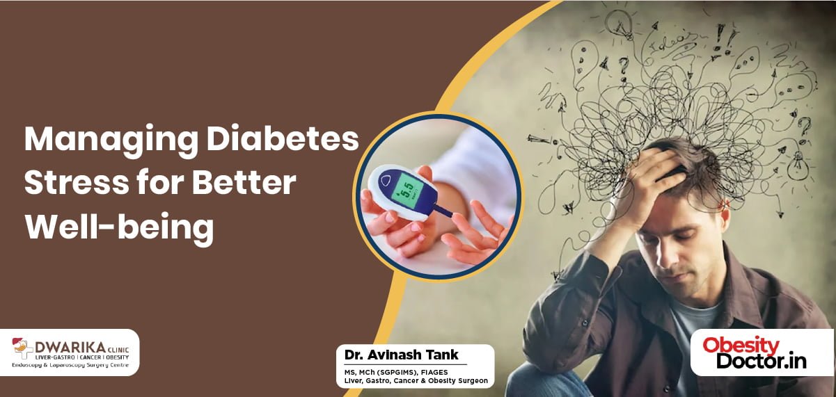 Managing Diabetes Stress for Better Well-being - Dr AvinashTank, is a ...